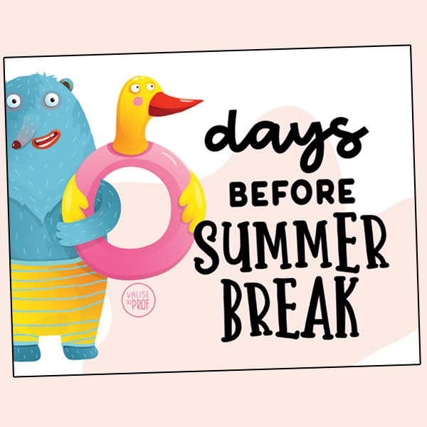 Extension - Days before summer break – Valiseduprof
